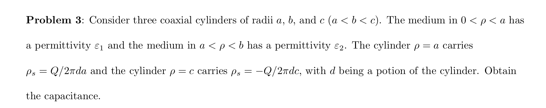 Solved Problem 3: Consider three coaxial cylinders of radii | Chegg.com