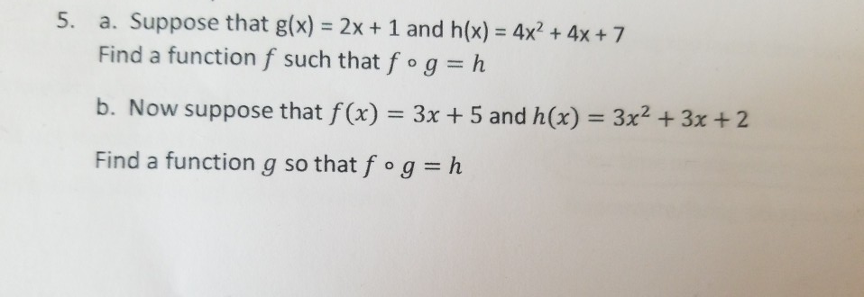 Solved 5. a. Suppose that g(x) = 2x + 1 and h(x) = 4x2 + 4x | Chegg.com