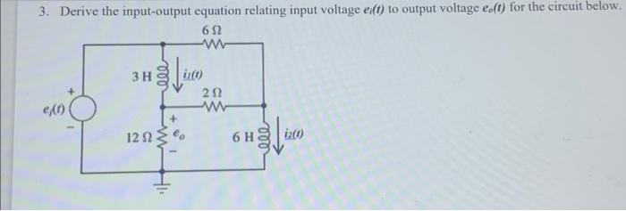 Solved 3. Derive the input-output equation relating input | Chegg.com