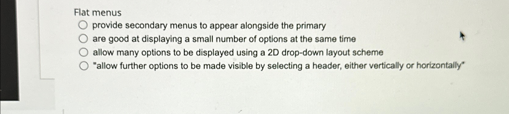 Solved Flat menusprovide secondary menus to appear alongside | Chegg.com