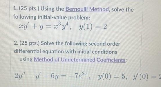Solved 1. (25 pts.) Using the Bernoulli Method, solve the | Chegg.com