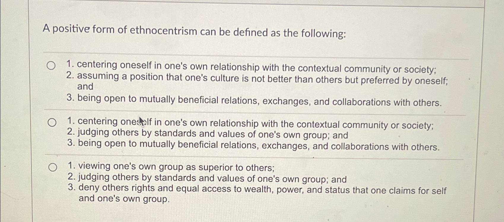 Solved A positive form of ethnocentrism can be defined as | Chegg.com