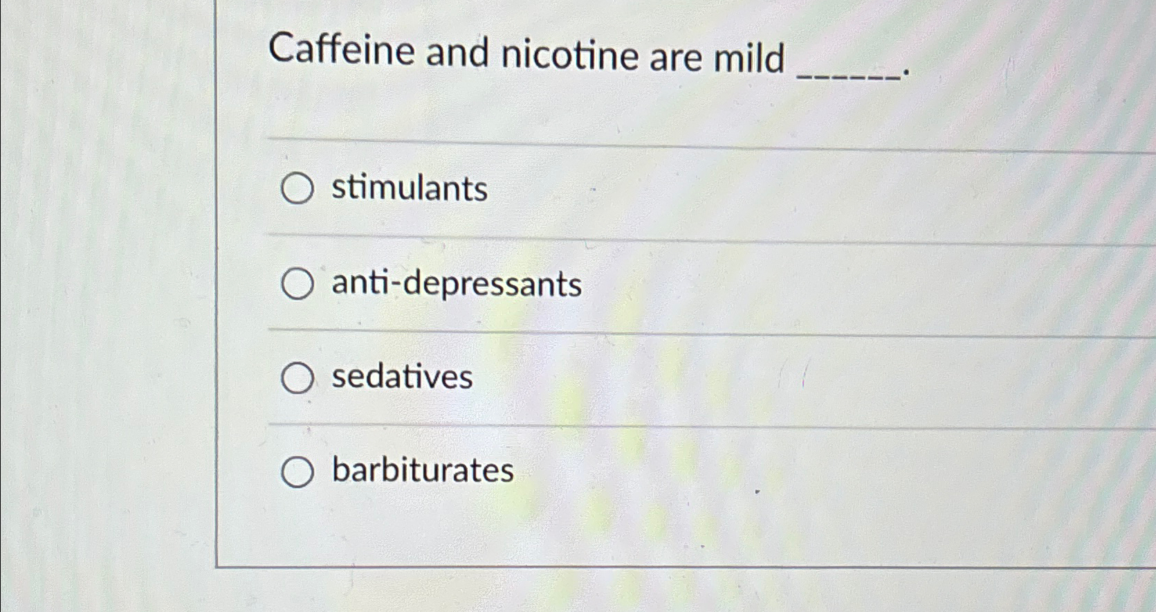Solved Caffeine and nicotine are | Chegg.com