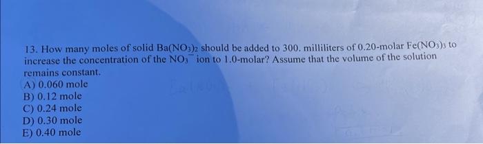 Solved 13. How many moles of solid Ba(NO3)2 should be added | Chegg.com