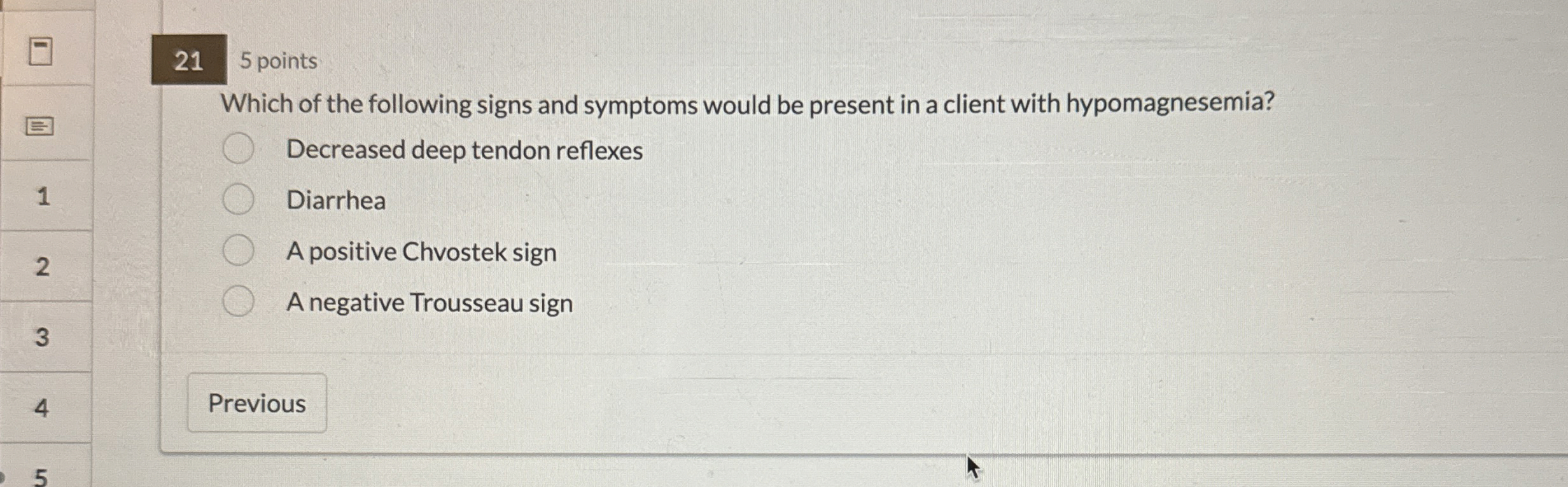 Solved 215 ﻿pointsWhich of the following signs and symptoms | Chegg.com
