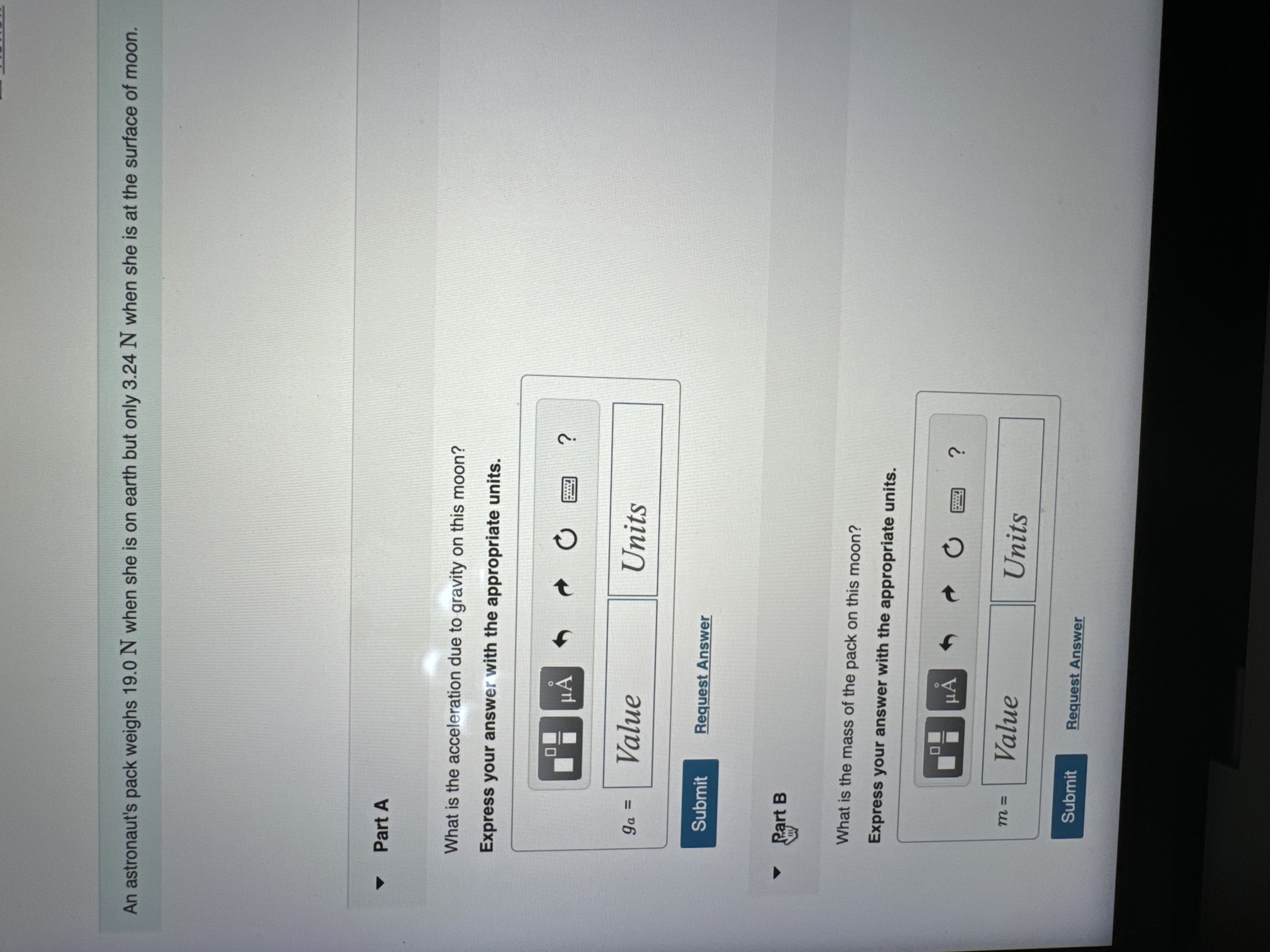 Solved An astronaut's pack weighs 19.0N ﻿when she is on | Chegg.com