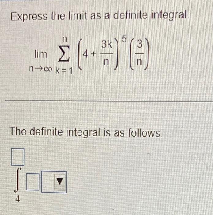 Solved Express the limit as a definite integral. | Chegg.com