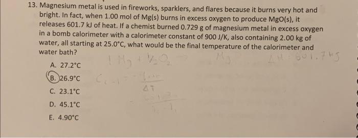 Solved 13. Magnesium metal is used in fireworks, sparklers, | Chegg.com