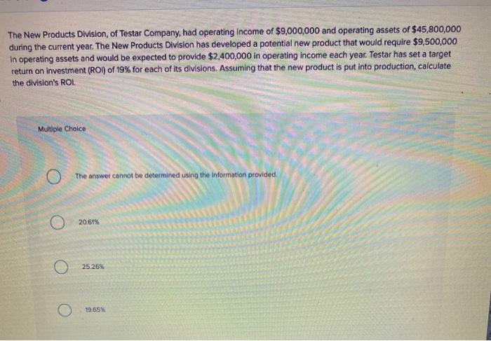 Solved The New Products Division of Testar Company, had | Chegg.com