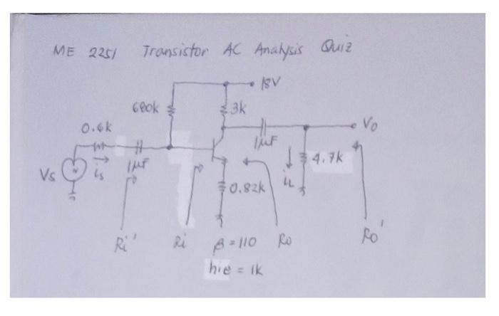 Solved ME 2257 Transistor AC Analysis Quiz Cook Зk 0.6k VO | Chegg.com