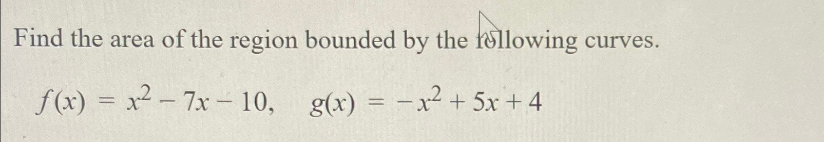 Solved Find the area of the region bounded by the Nollowing | Chegg.com