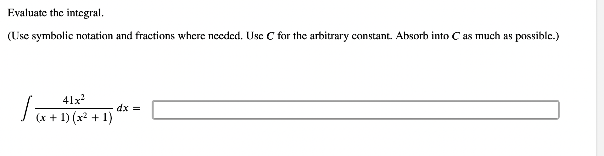 Solved Evaluate the integral.(Use symbolic notation and | Chegg.com