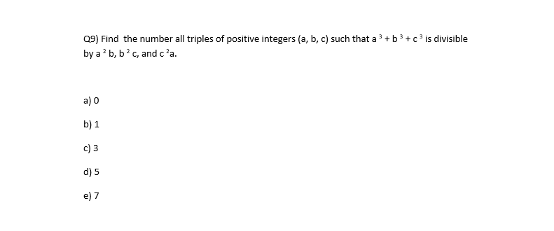 Solved Q9) ﻿Find the number all triples of positive integers | Chegg.com