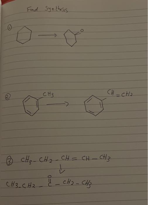 Solved Find synthesis CH3−CH2−CH=CH−CH3↓i+CH2−C−CH2−CH3 | Chegg.com