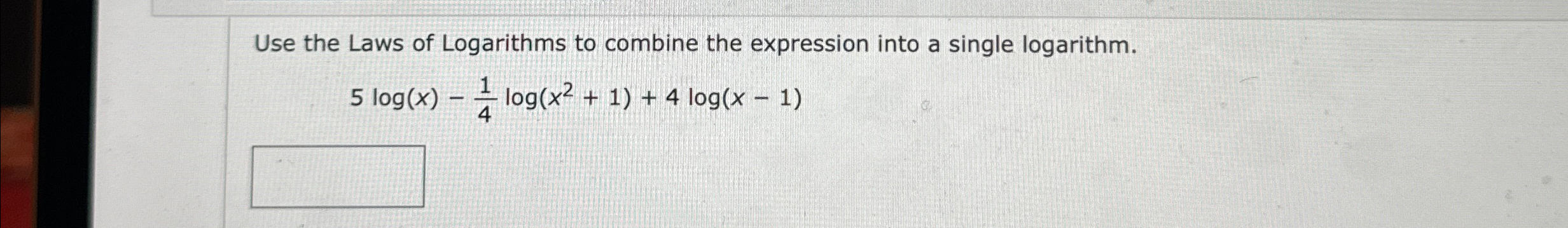 Solved Use the Laws of Logarithms to combine the expression | Chegg.com
