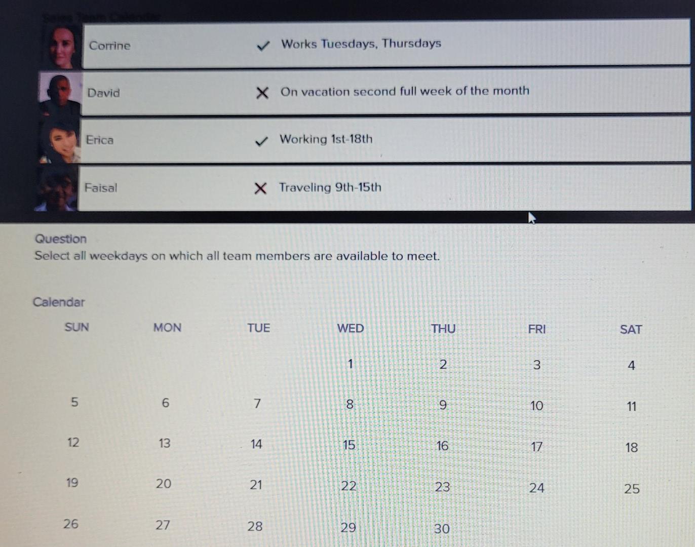 Solved Question Select all weekdays on which all team | Chegg.com