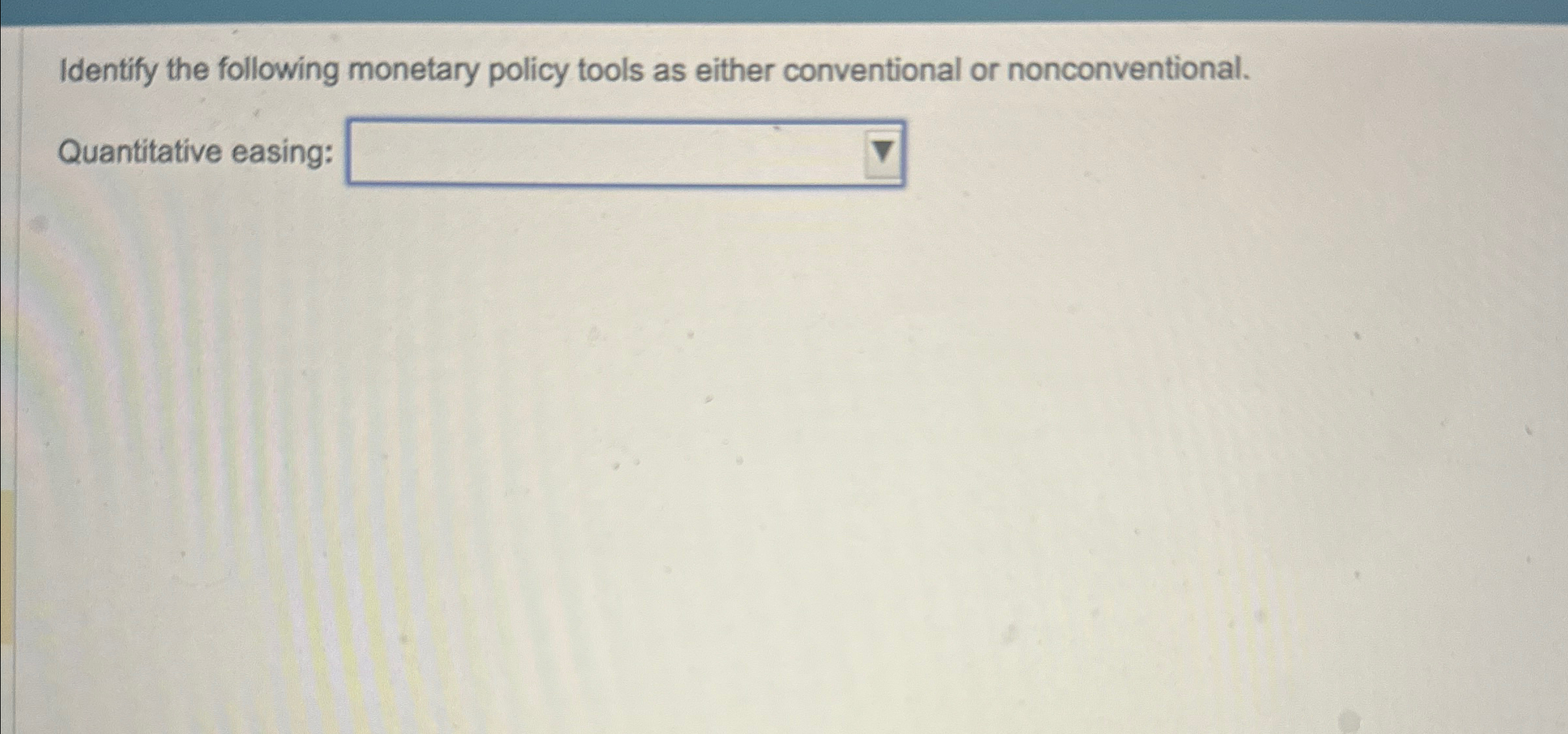 Solved Identify the following monetary policy tools as | Chegg.com