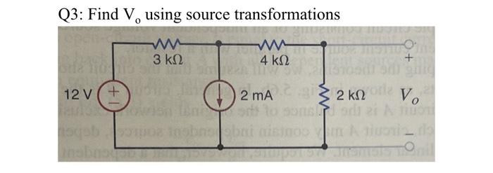 Solved Q3 : Find Vo using source transformations | Chegg.com