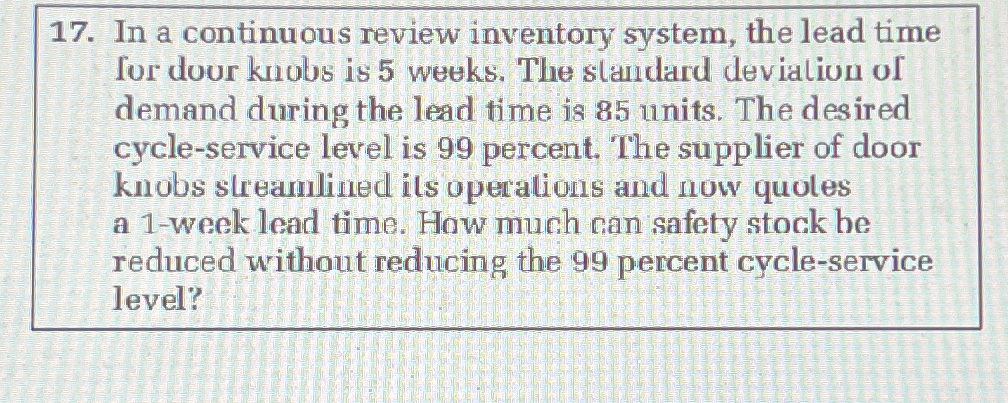 Solved In a continuous review inventory system, the lead | Chegg.com