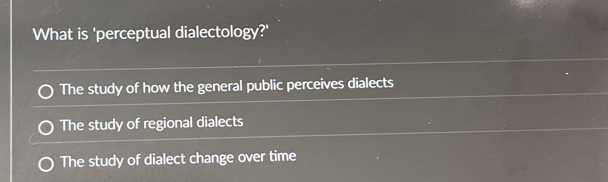 Solved What is 'perceptual dialectology?'The study of how | Chegg.com