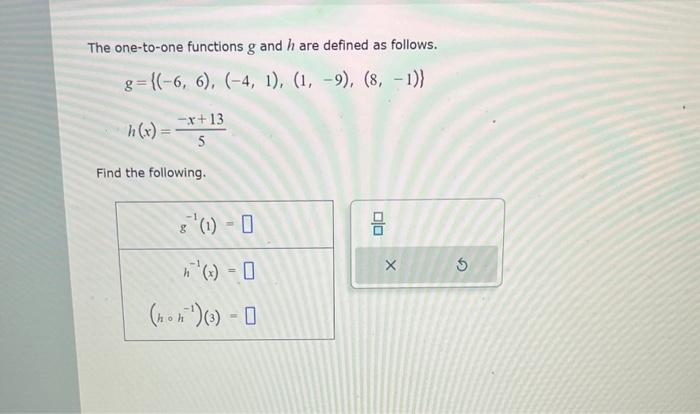 Solved The one-to-one functions g and h are defined as | Chegg.com