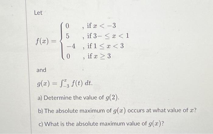 Solved Let f(x)=⎩⎨⎧05−40, if x