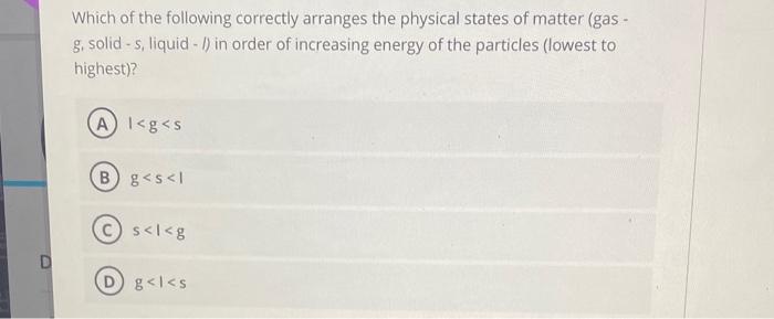 Solved Which of the following correctly arranges the | Chegg.com