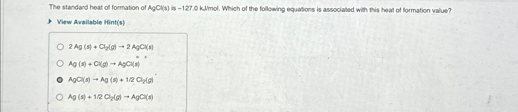 Solved The standard heat of formation of AgCl(s) ﻿is | Chegg.com