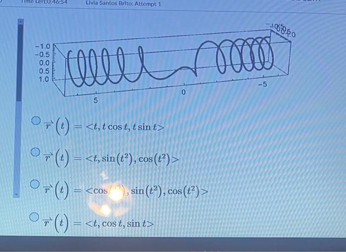 Solved r(t)= t,tcost,tsint>r(t)= t,sin(t2),cos(t2)>r(t)=r(t) | Chegg.com