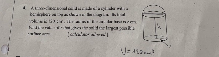 Solved A three-dimensional solid is made of a cylinder with | Chegg.com