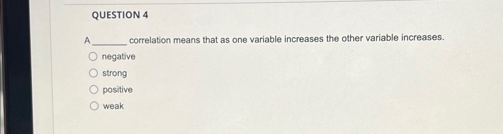Solved QUESTION 4A correlation means that as one variable | Chegg.com