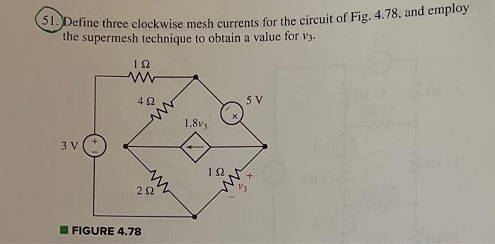 Solved 51. Define three clockwise mesh currents for the | Chegg.com
