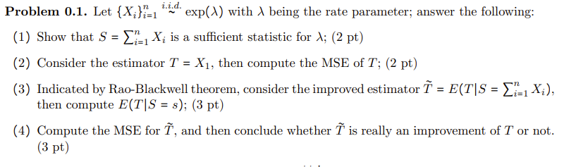 Solved Problem 0.1. ﻿Let {xi}i=1n∼ i.i.d. exp(λ) ﻿with λ | Chegg.com