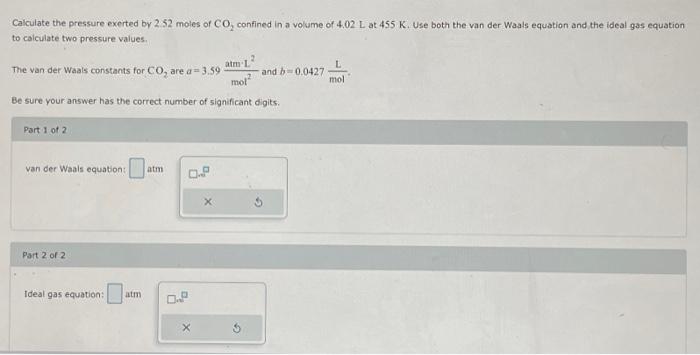 Solved Calculate the pressure exerted by 2.52 moles of CO₂ | Chegg.com