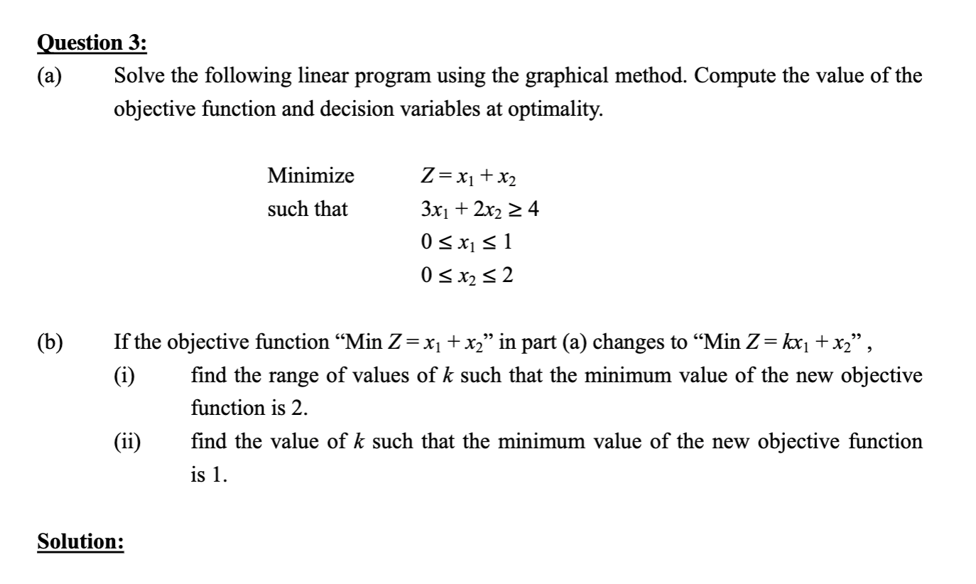 Solved Question 3:(a) ﻿Solve the following linear program | Chegg.com