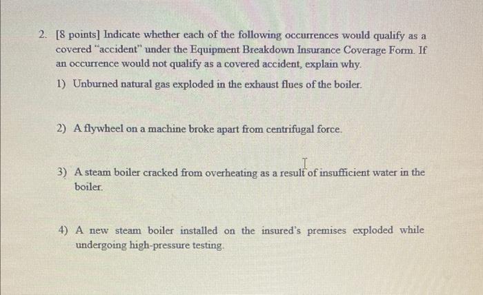 Solved 2. [8 points] Indicate whether each of the following | Chegg.com
