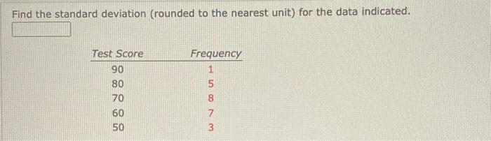 Solved Find the standard deviation (rounded to the nearest | Chegg.com