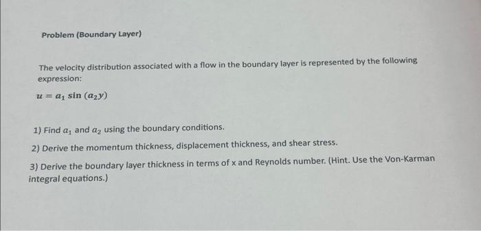 Solved Problem (Boundary Layer) The velocity distribution | Chegg.com
