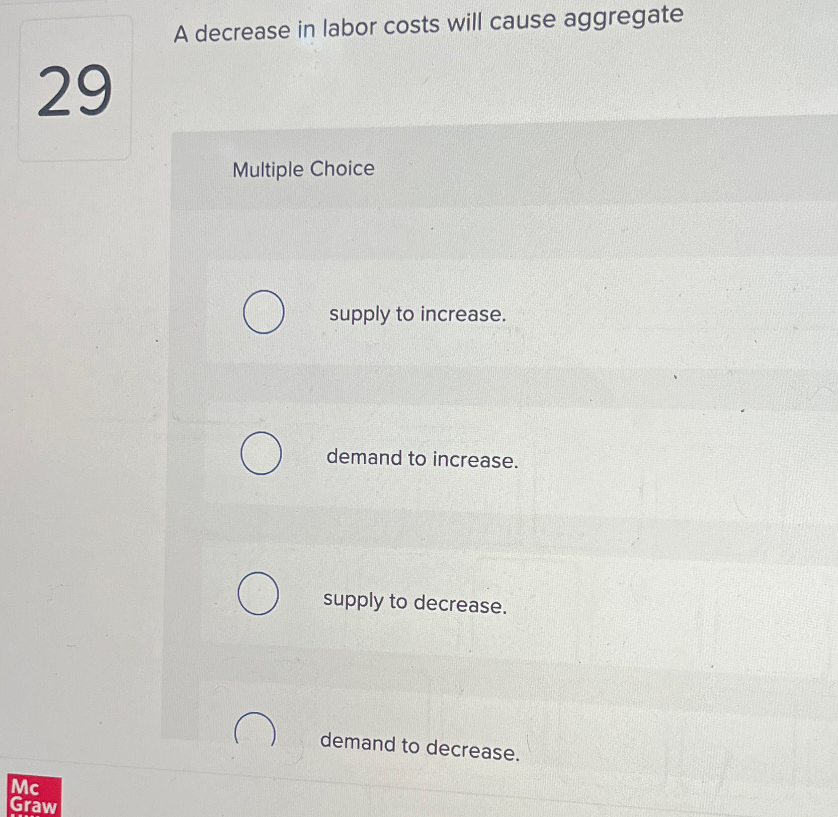 Solved A decrease in labor costs will cause | Chegg.com