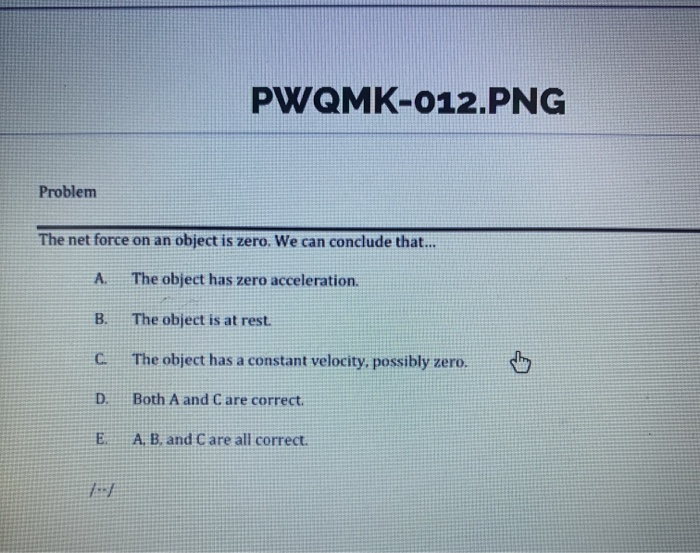 Solved 10. The net force on an object is zero. we can | Chegg.com