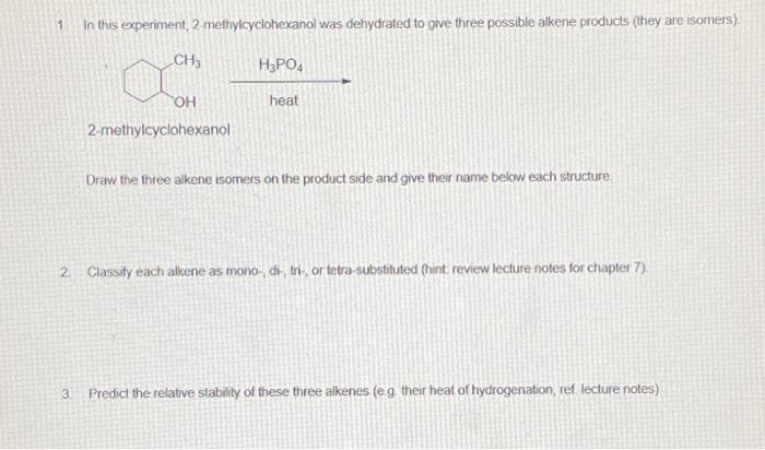 Solved 1. In this experiment, 2-methylcyclohexanol was | Chegg.com