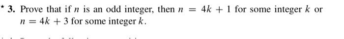 Solved * 3. Prove that if n is an odd integer, then n = 4k + | Chegg.com