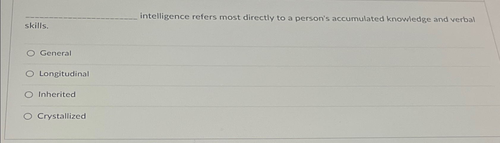 Solved intelligence refers most directly to a person's | Chegg.com