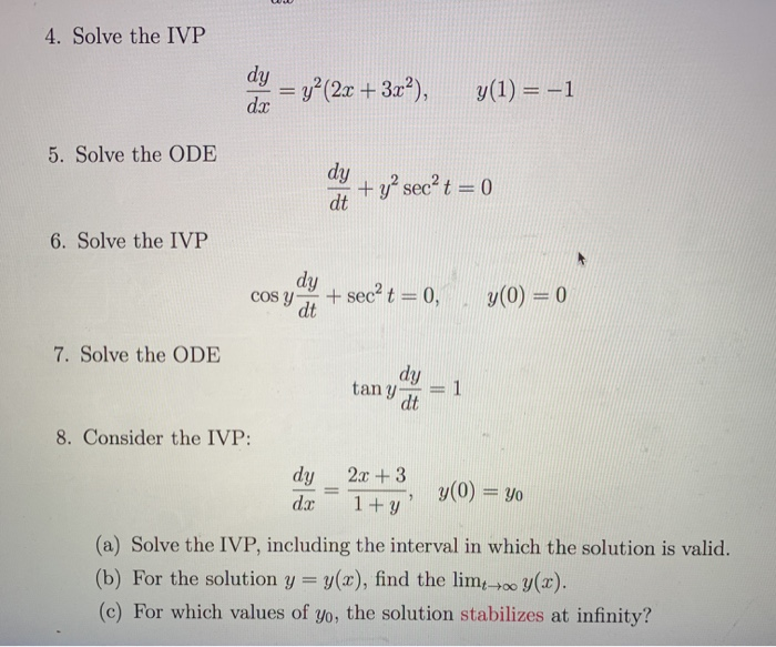 Solved 4 Solve The Ivp Dy Y² 2x 3x” Y 1 1 02 5 Solve