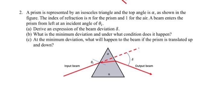 2. A prism is represented by an isosceles triangle | Chegg.com