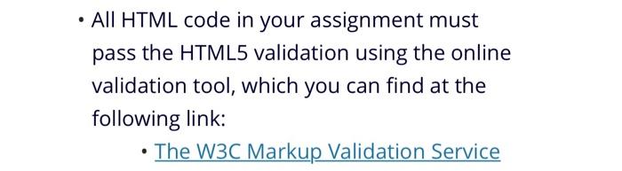 Solved - All HTML code in your assignment must pass the | Chegg.com