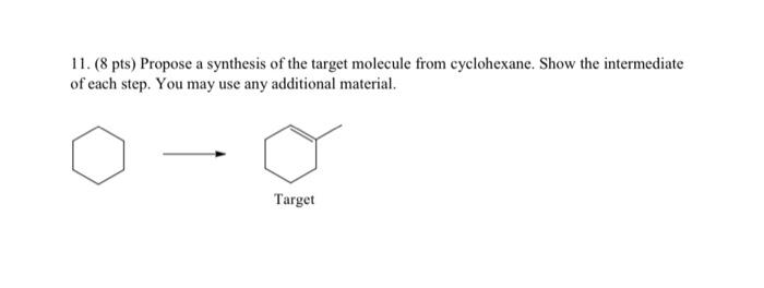 Solved 11. (8 pts) Propose a synthesis of the target | Chegg.com