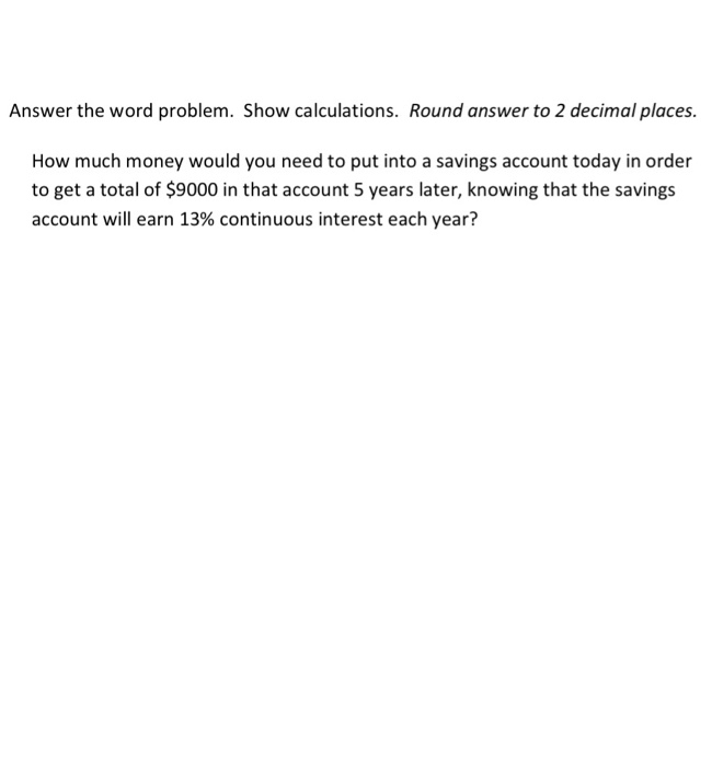 Solved Answer the word problem. Show calculations. Round | Chegg.com