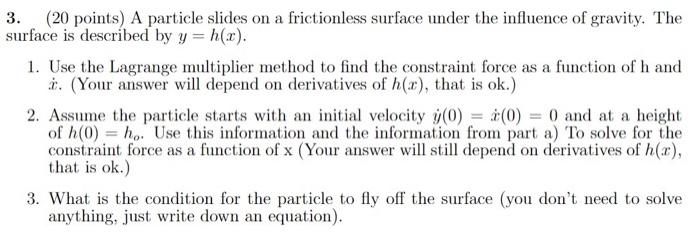 3. (20 points) A particle slides on a frictionless | Chegg.com