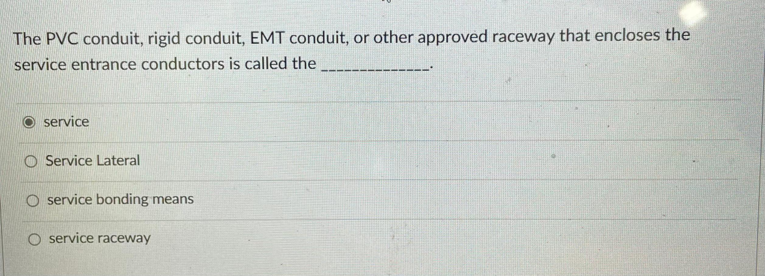 Solved The PVC conduit, rigid conduit, EMT conduit, or other | Chegg.com